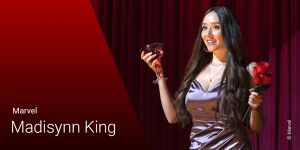 Madisynn King - Marvel Charakter